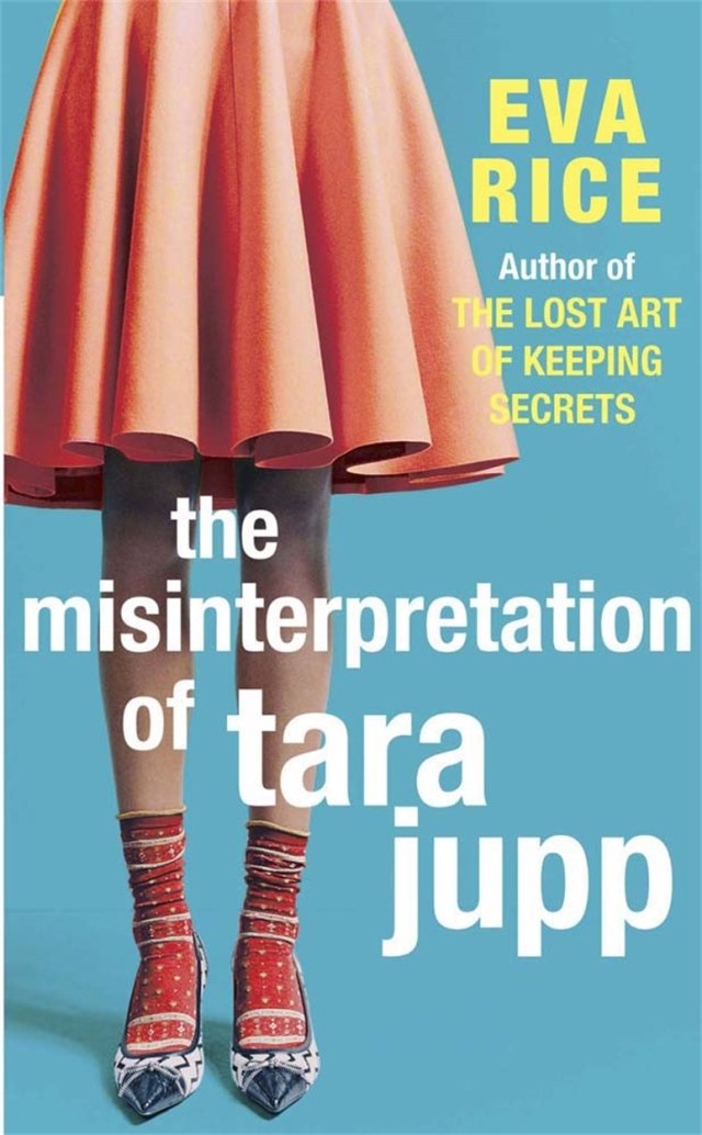 Book Review: The Misinterpretation of Tara Jupp by Eva Rice - Turn the Page